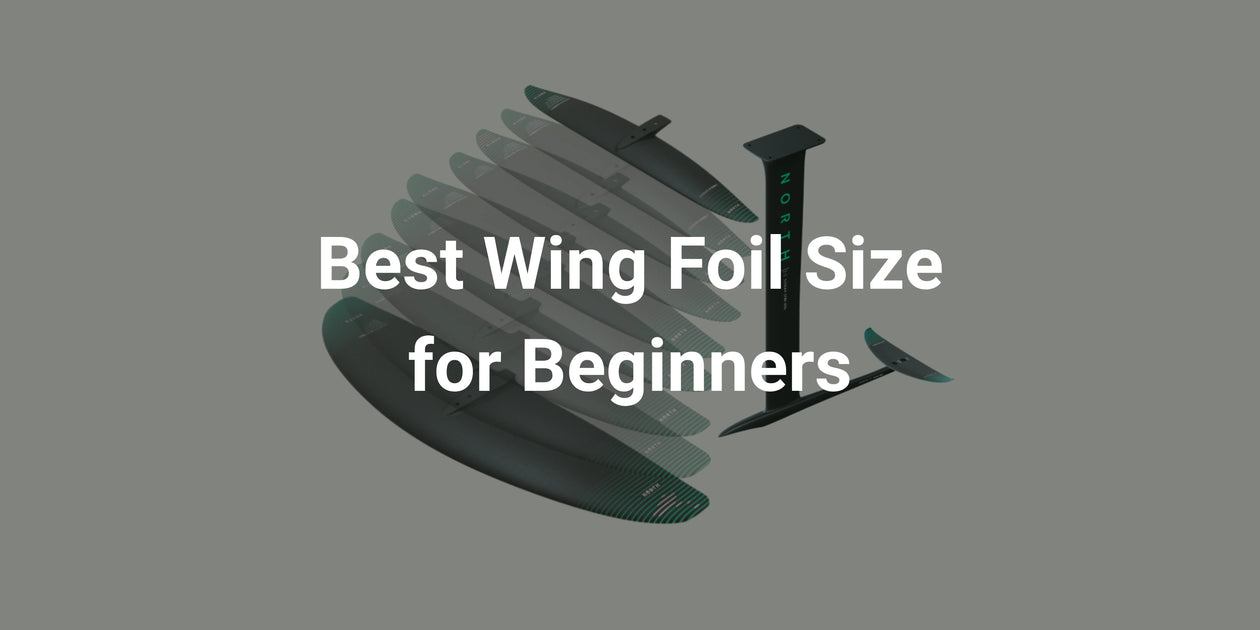 Best Wing Foil Size for Beginners - Hydrofoil Lift Guide