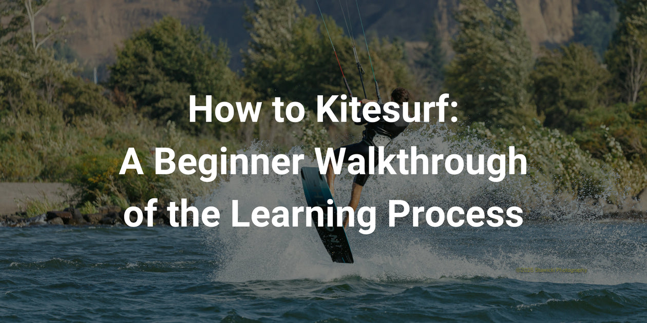 How to Kitesurf — Beginner Overview